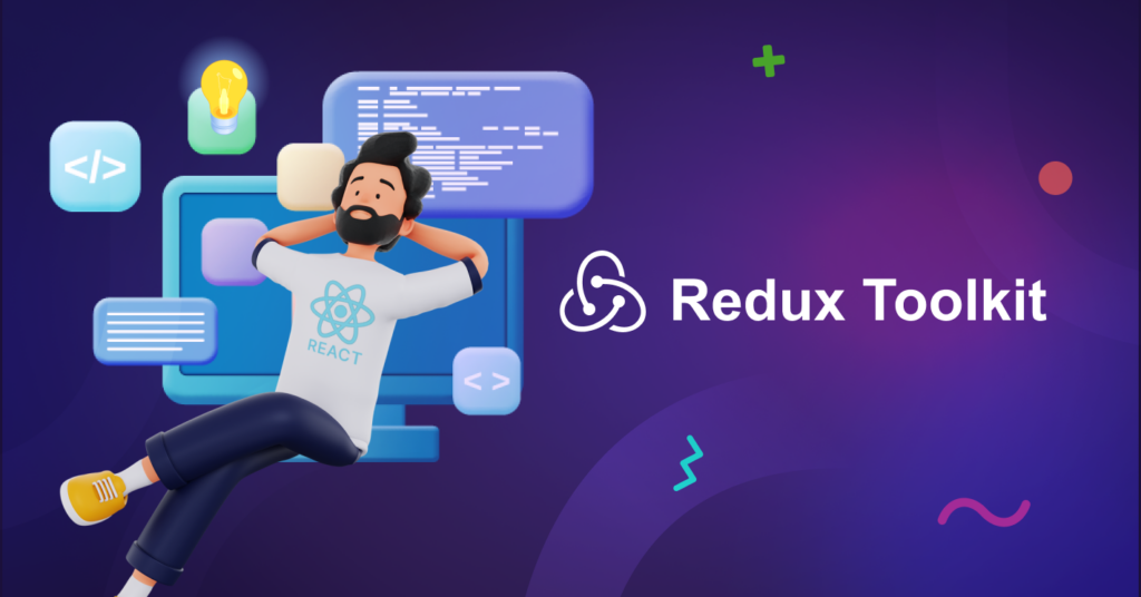 The Easy Way To Use Redux Toolkit In React Mitrais