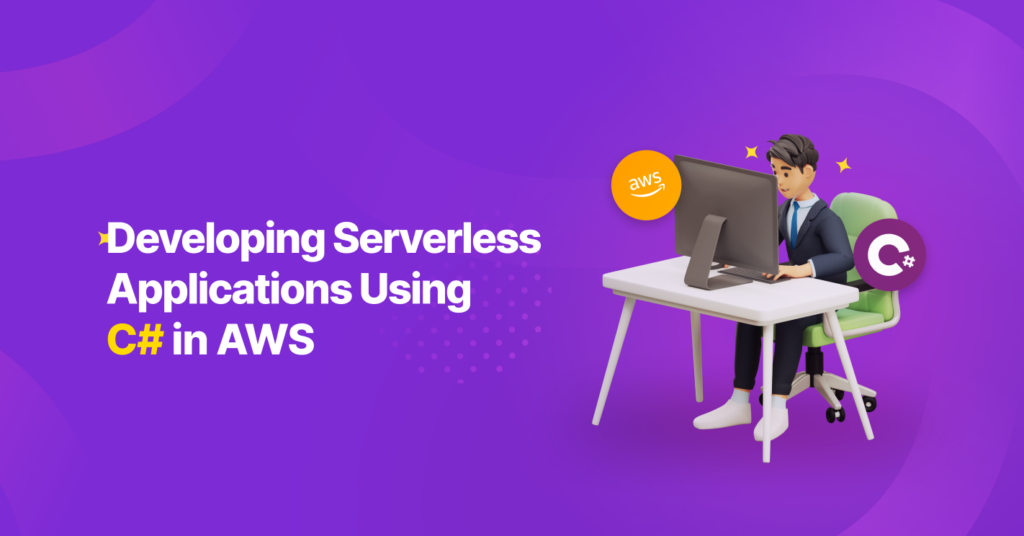 Developing Serverless Applications using C# in AWS | Mitrais Blog Developing Serverless Applications using C# in AWS | Mitrais Blog