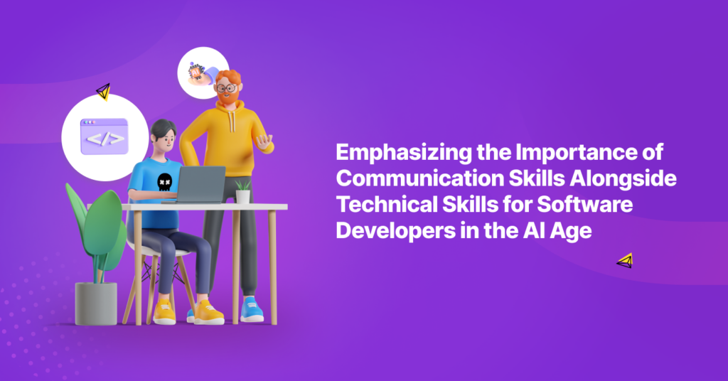 Emphasizing the Importance of Communication Skills Alongside Technical Skills for Software ...