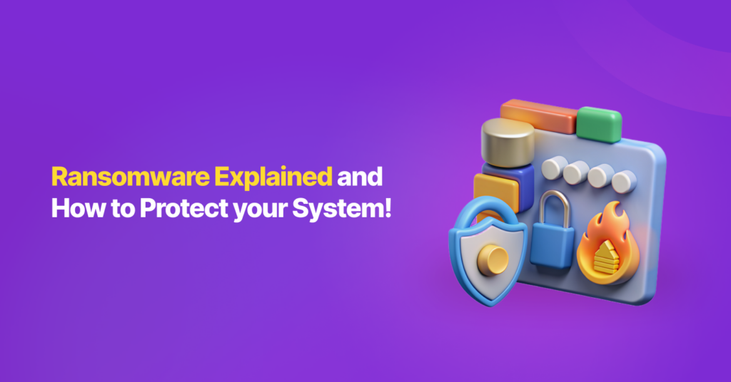 Ransomware Explained And How To Protect Your System Mitrais